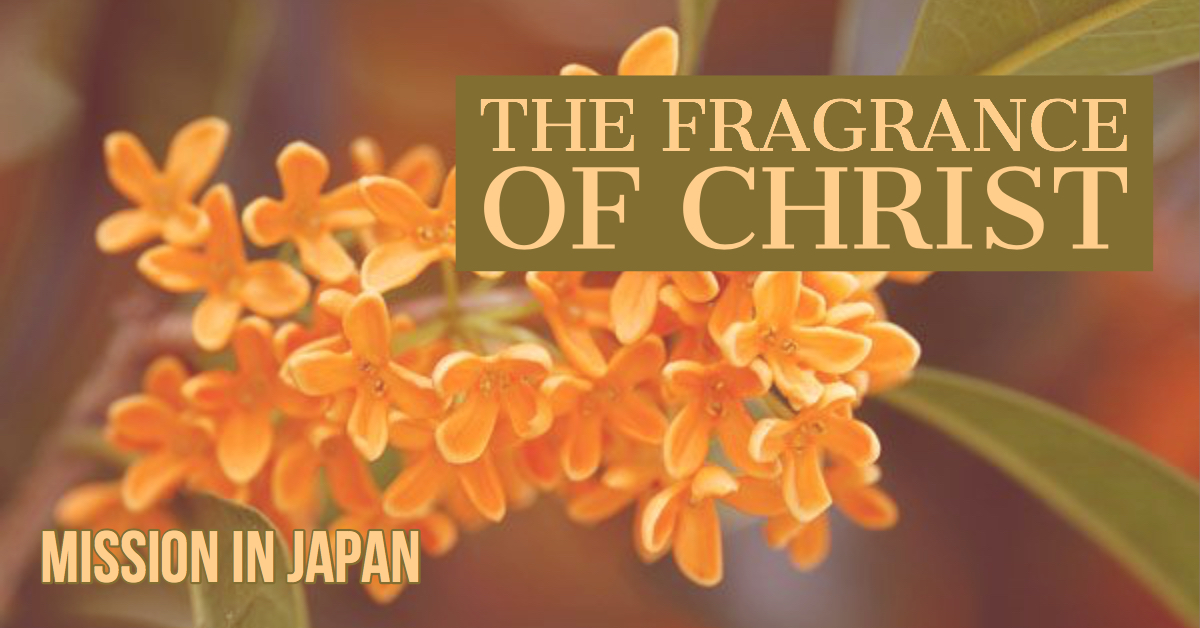 The Fragrance of Christ - Global Ministries