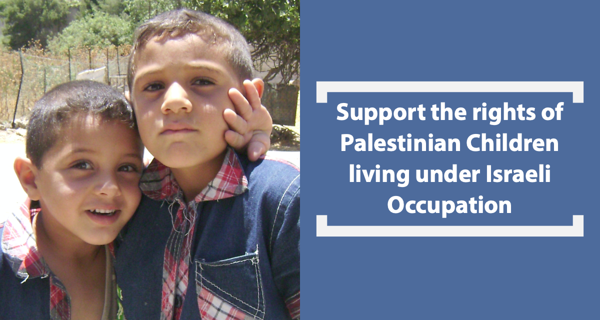 3rd Thursday Alert: Support the rights of Palestinian Children living ...
