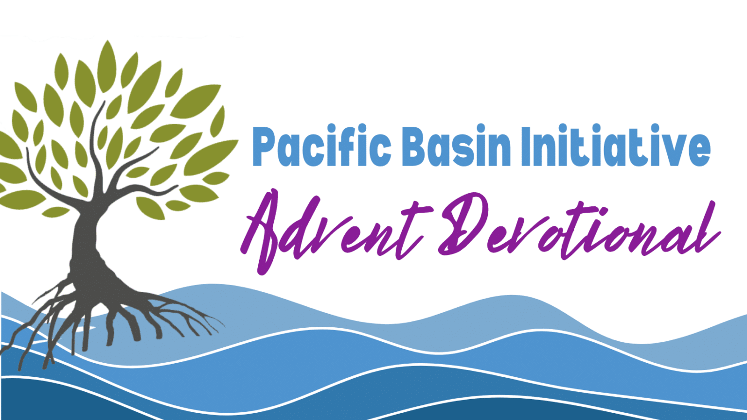 Pacific Basin Initiative Advent Devotional - Global Ministries