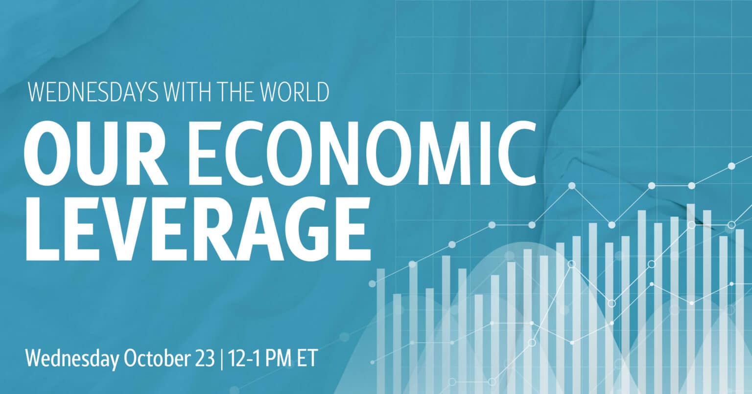 Our Economic Leverage - Global Ministries