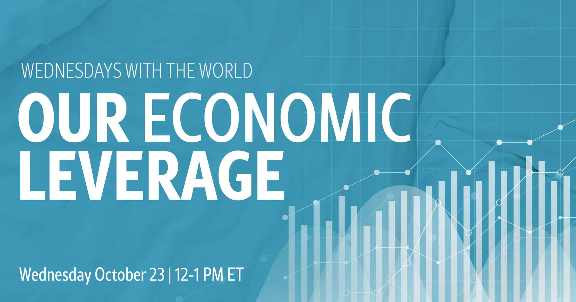 Our Economic Leverage - Global Ministries